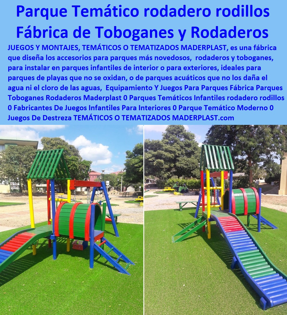 PARQUES JUEGOS INFANTILES MADERPLAST 0, PARQUE ACUÁTICO 0, RODADERO ...